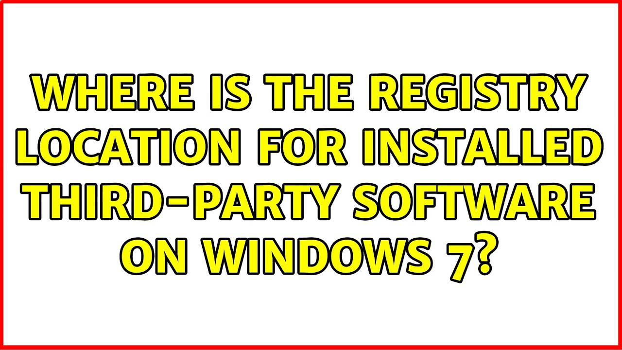 Where is the registry location for installed third-party software on ...