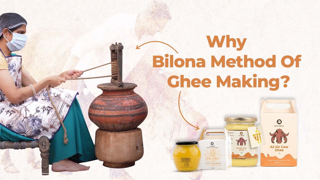 Bilona Vs Industrial Method: Which Is The Best Ghee for Your Health ...
