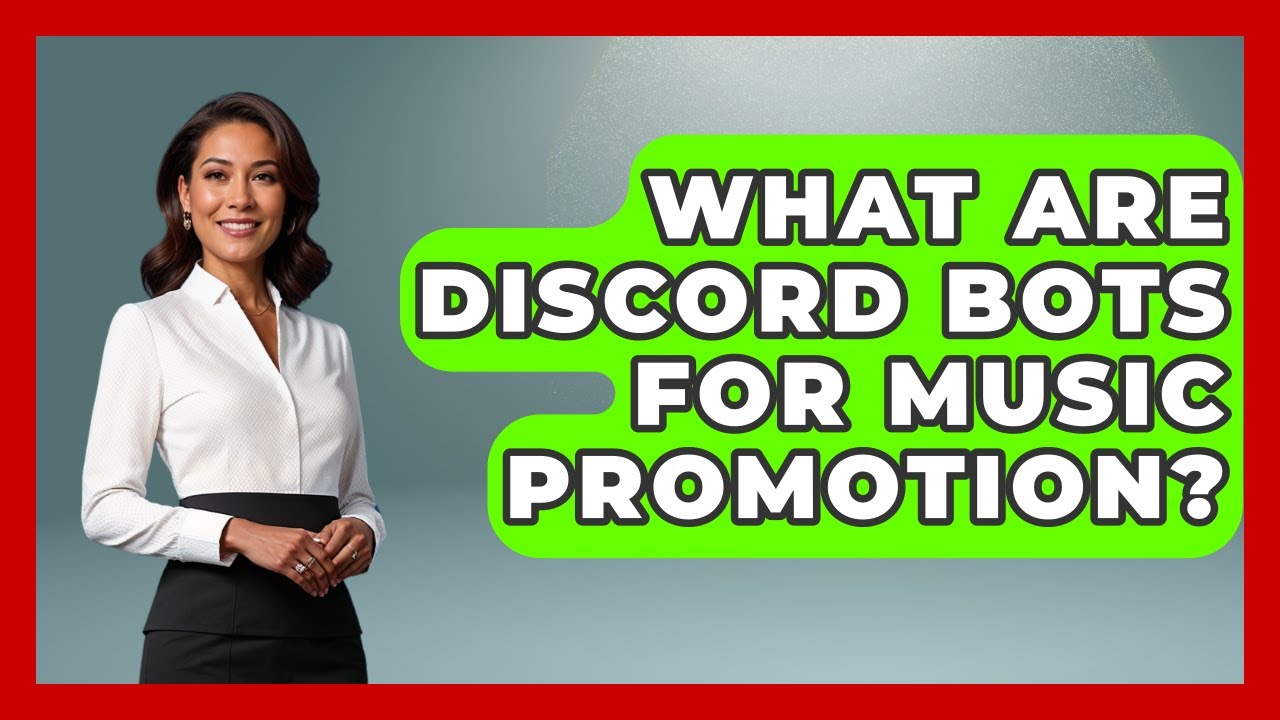 What Are Discord Bots For Music Promotion? - Electronic Mix Masters ...