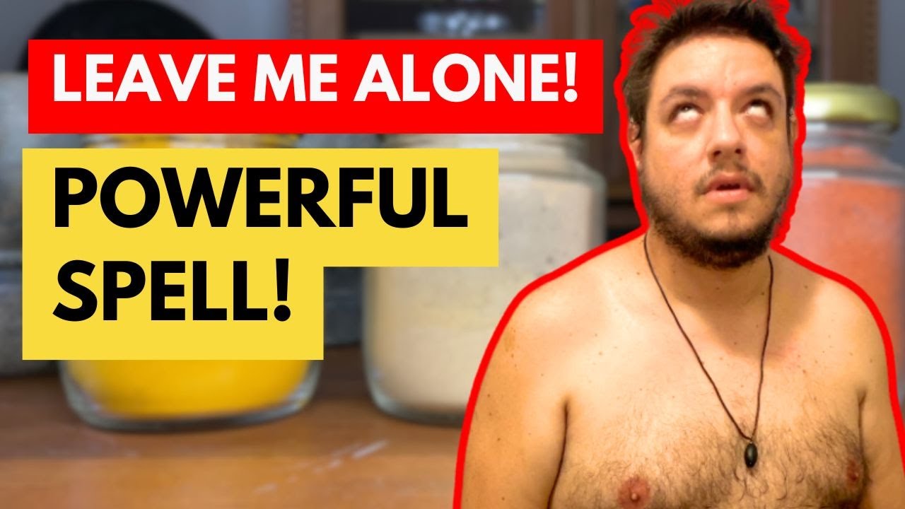 Spell to GET RID OF someone, BANISH unwanted people, make guests GO ...