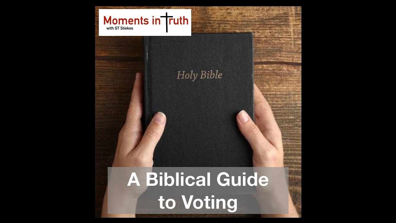 Episode 4: A Biblical Guide to Voting: What Does God Think About Being ...