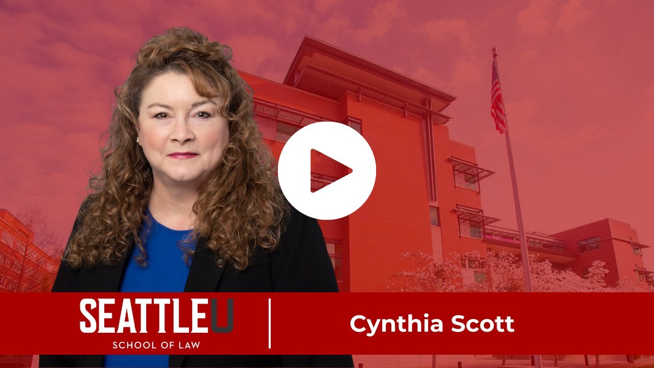 Cynthia Scott Capstone Presentation | Seattle U School of Law - YouTube