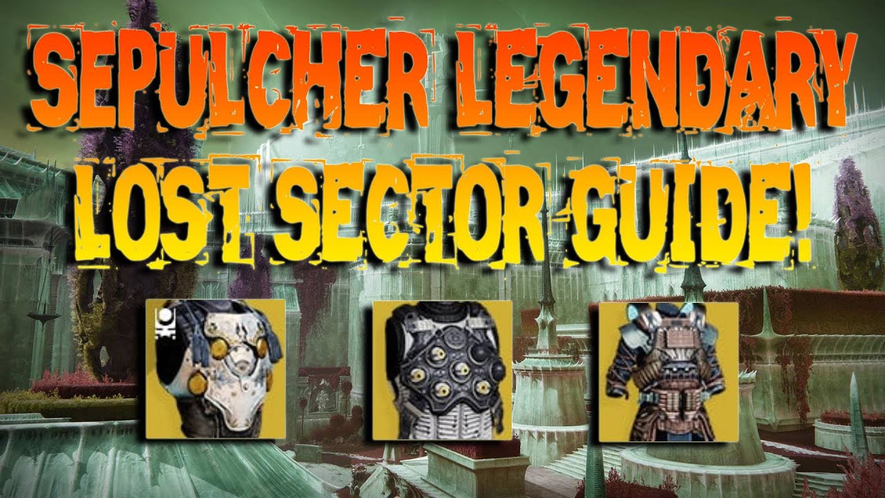 Sepulcher Legendary Lost Sector Guide! - YouTube