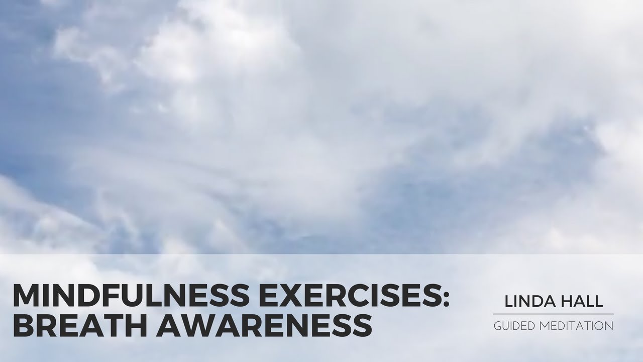 Mindfulness Exercises: Breath Awareness - YouTube