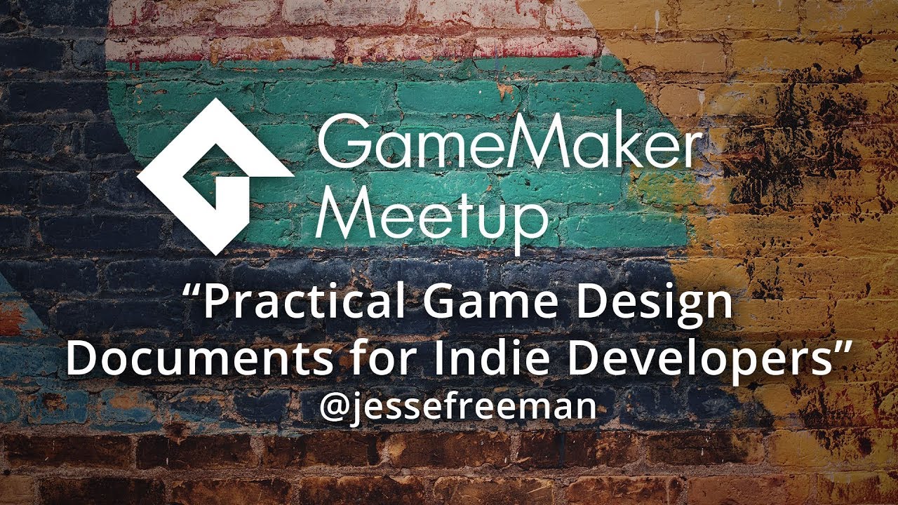 GMMeetup #3 - Jesse Freeman: "Practical game design documents for Indie ...