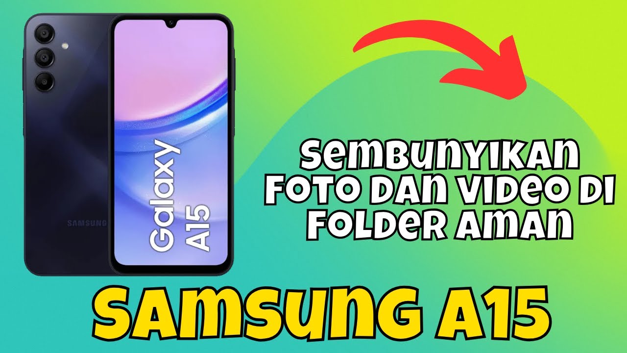 Sembunyikan Foto dan video di Folder aman Samsung A15 - YouTube