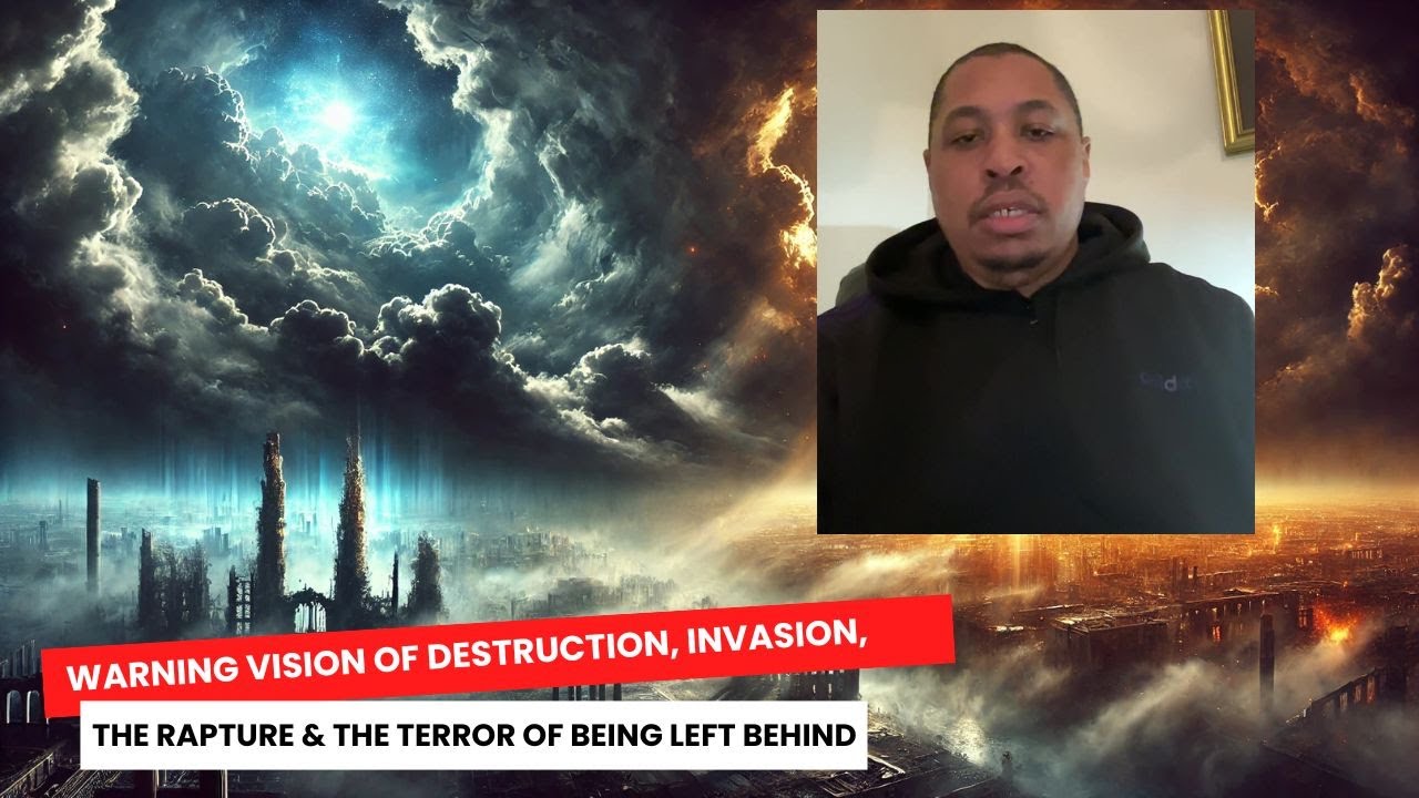 Warning Vision of Destruction, Invasion, the Rapture & the Terror of ...