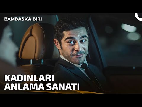 Benimle Flört Mü Ediyorsun? | Bambaşka Biri