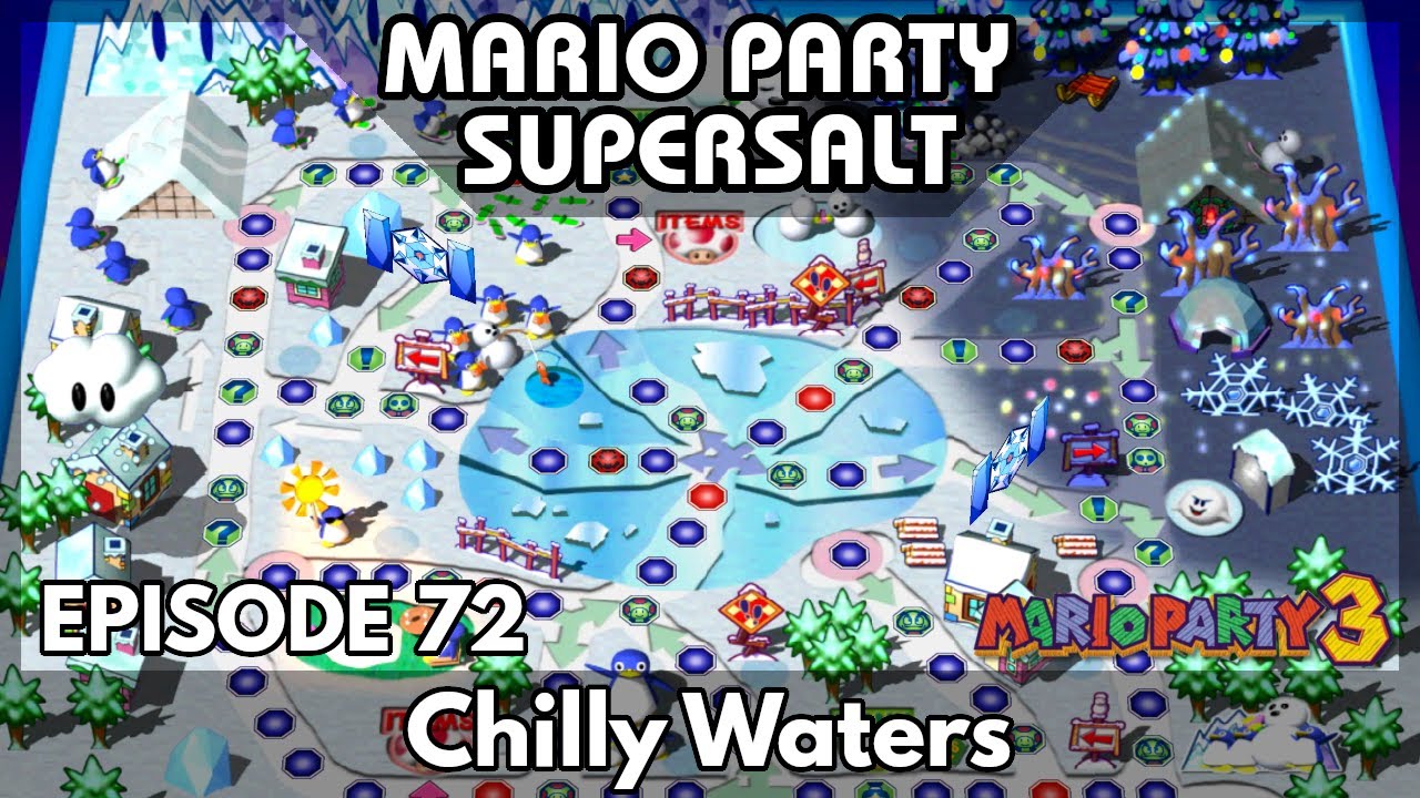Mario Party SuperSalt #72: Chilly Waters - Mario Party 3 - YouTube