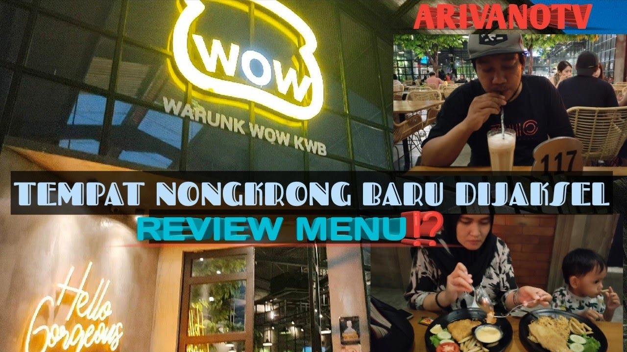 WARUNG WOW KWB- REVIEW MENU TEMPAT NONGKRONG BARU ANAK JAKSEL - YouTube