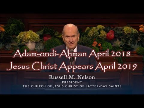 Mormon Jesus Christ Attended & Presided Over April 2019 General ...