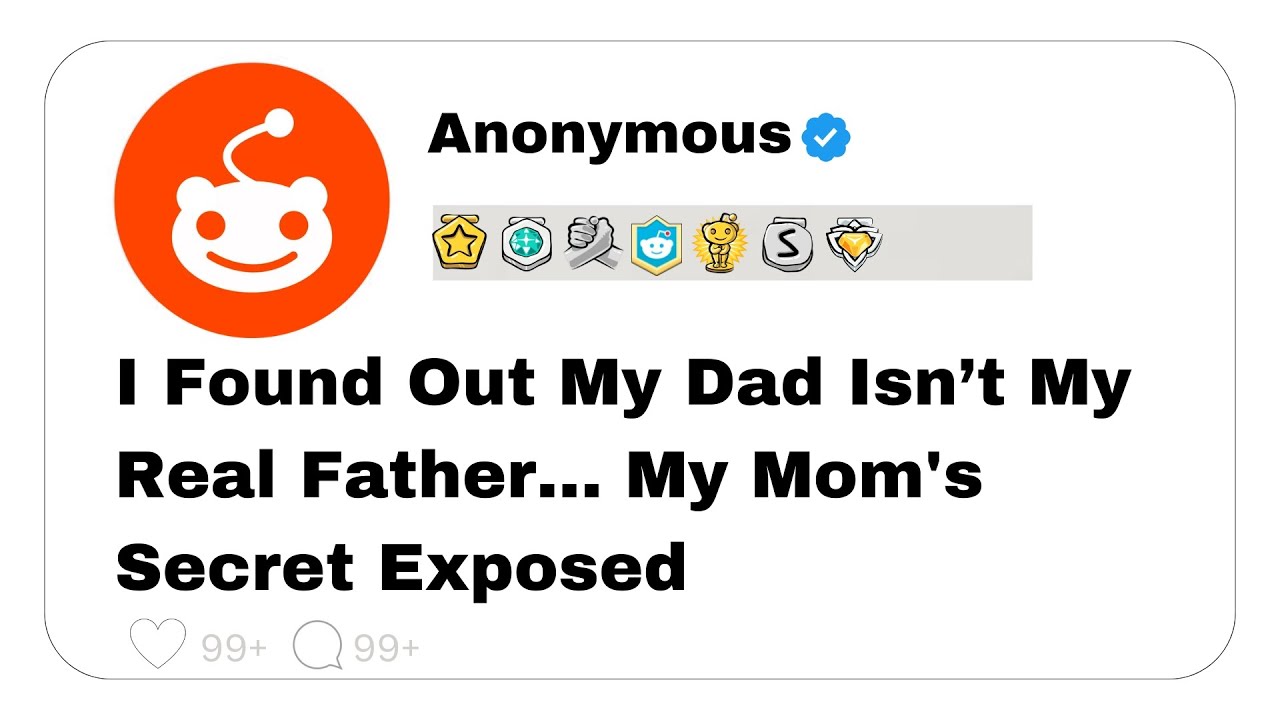I Found Out My Dad Isn’t My Real Father…My Mom's Secret Exposed ...