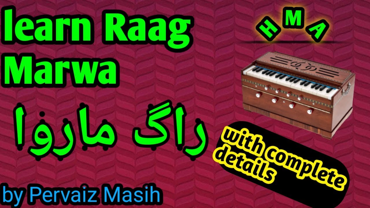 Learn Raag Marwa in hindi urdu || By Pervaiz Masih || Haroon Music ...