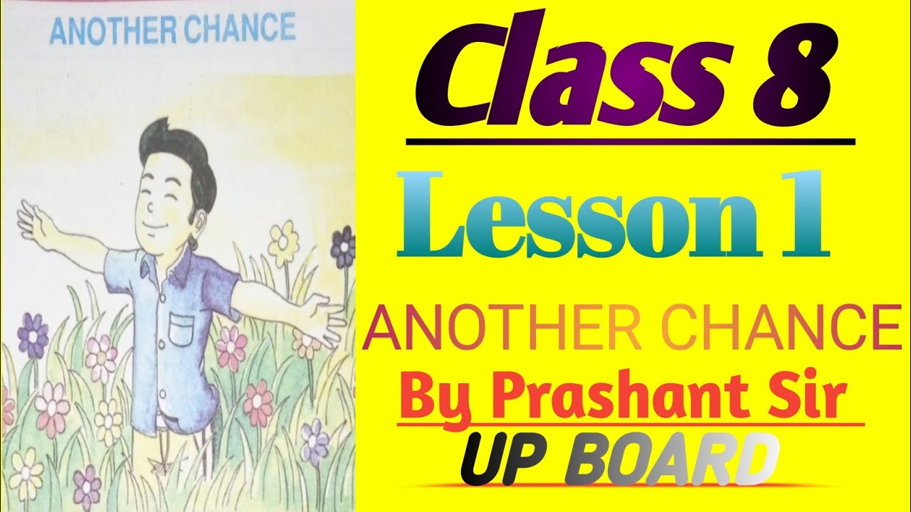 Class 8 english chapter 1 another chance // Class 8 english chapter 1 ...