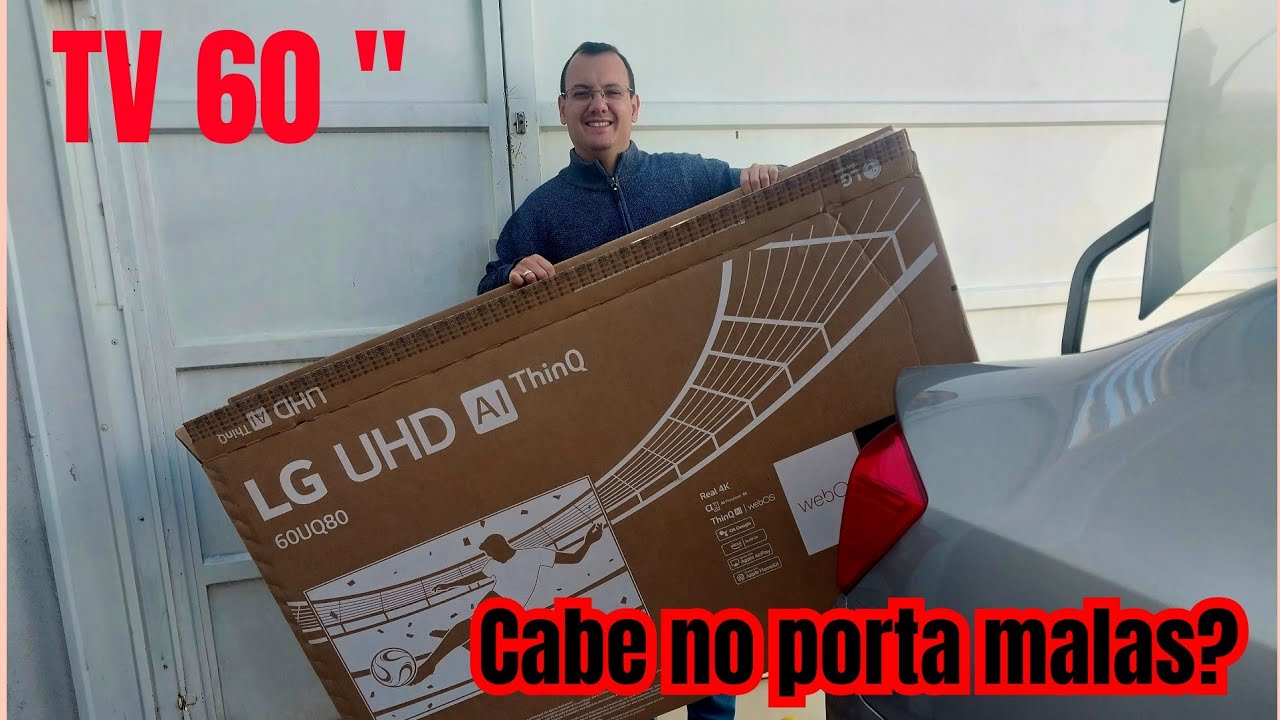 TV de 60 polegadas cabe no carro? - TV de 60 cabe no porta mala - Como ...