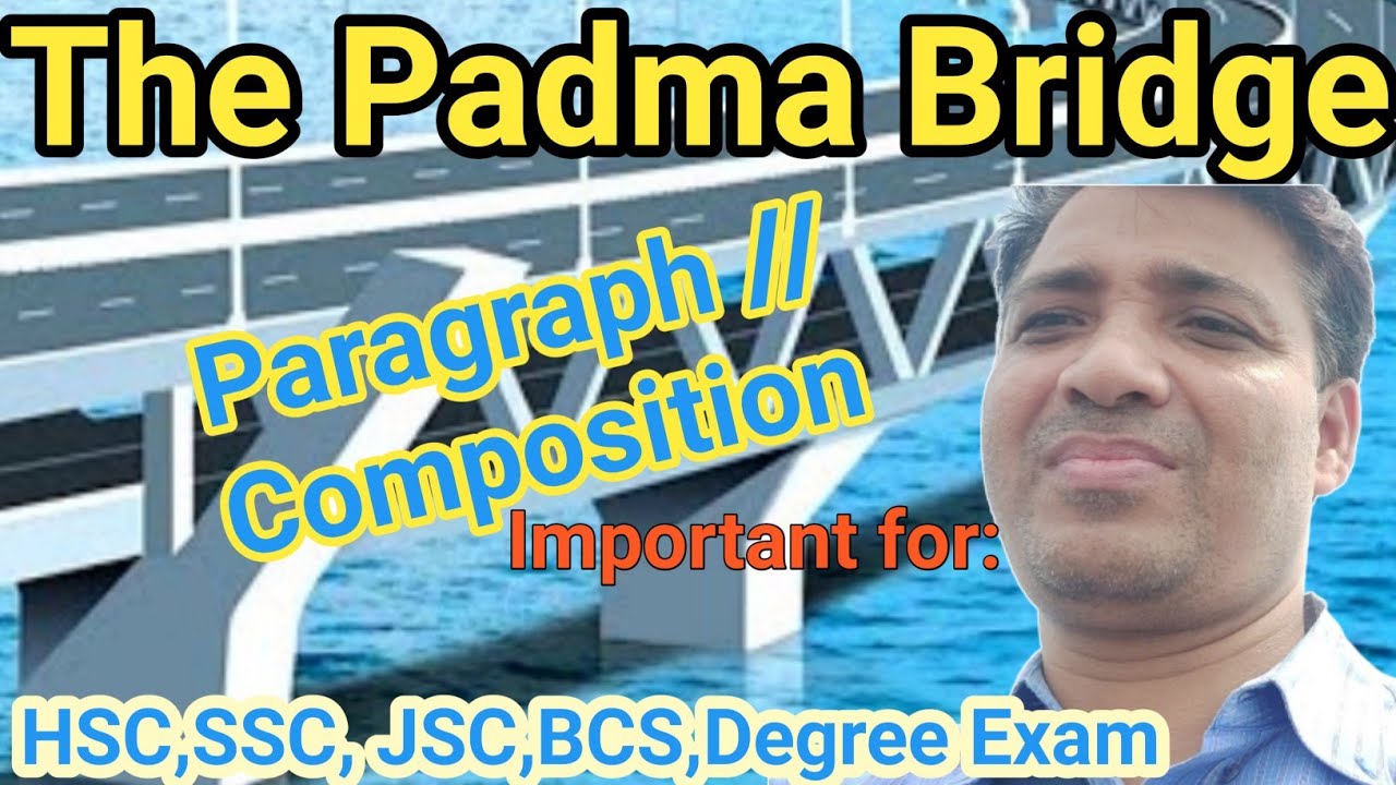 The Padma Bridge / Paragraph/Composition/HSC/SSC/JSC/Liton BD Education ...