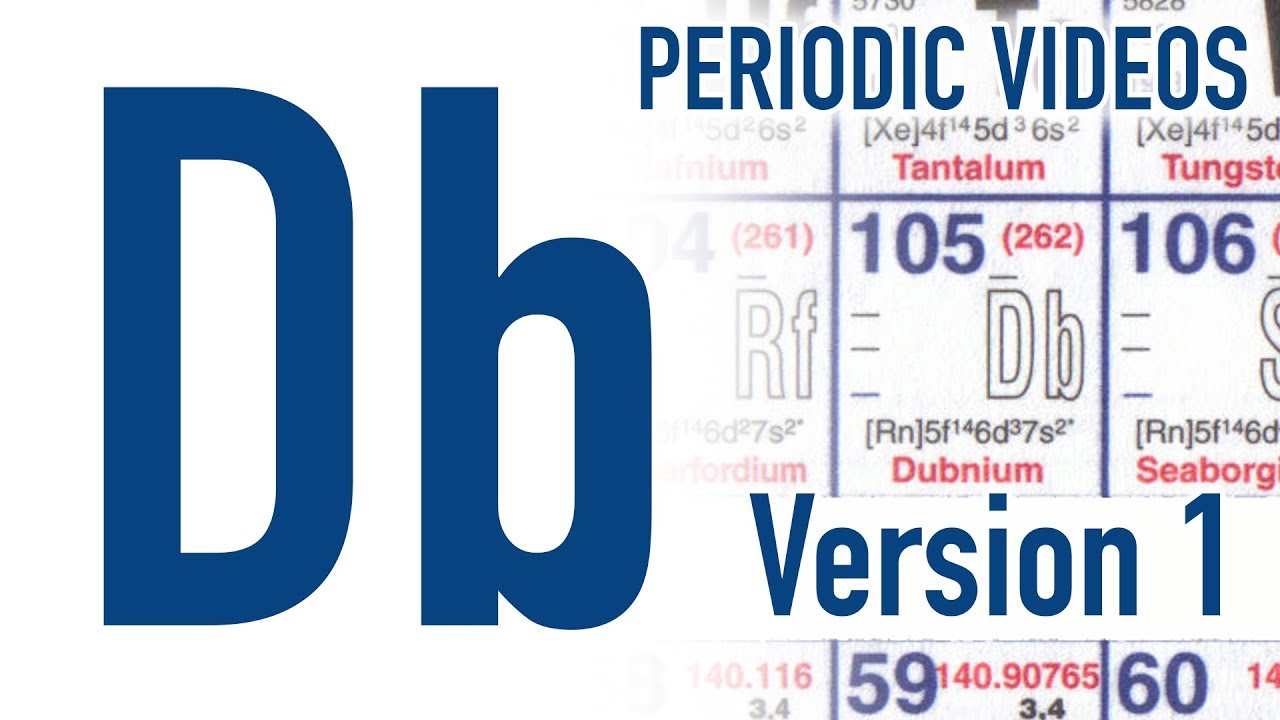 Dubnium (version 1) - Periodic Table of Videos - YouTube
