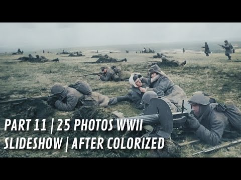 PART 11 | 25 PHOTOS WWII SLIDESHOW | AFTER COLORIZED | #ww2 #historic # ...