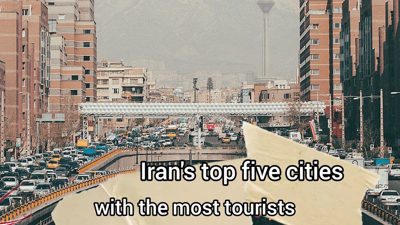 5 popular tourist cities in Iran that will surprise you_Iran tourism ...