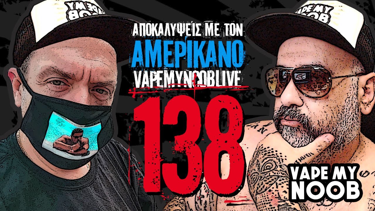 #VAPEMYNOOBLIVE 138 - 🕙 - GUEST Ο VAPINGREEK- ΠΑΡΟΥΣΙΑΣΗ NEW EVOLV ...