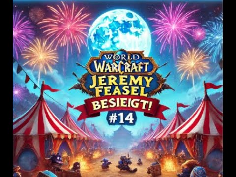 WoW Haustierkampf: Jeremy Feasel besiegt! | Ein schrecklich großes ...