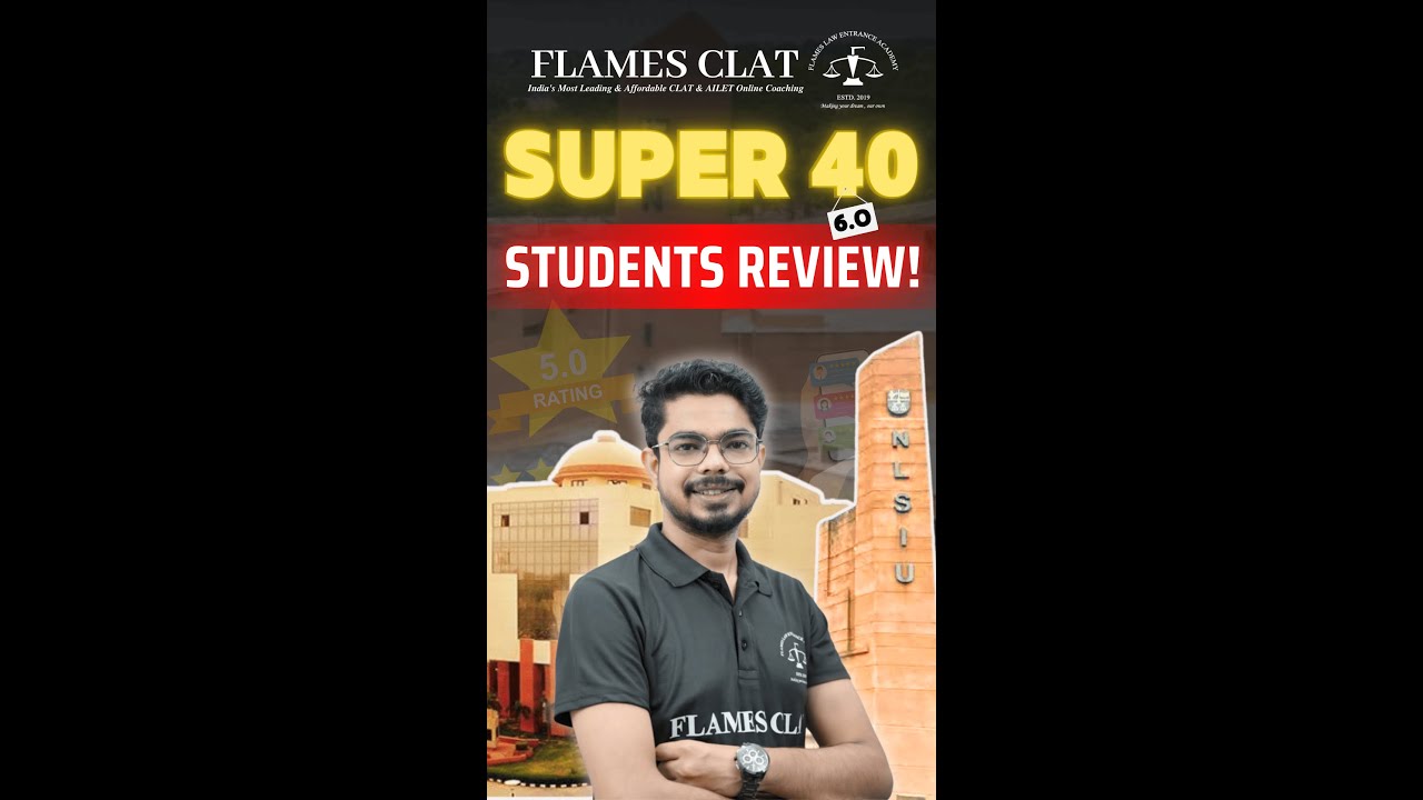 FLAMES SUPER 40 BATCH REVIEW for CLAT/AILET-2025 ️ - YouTube