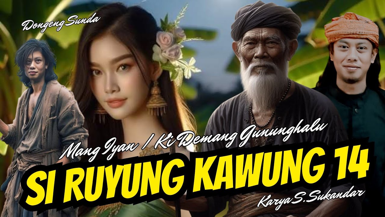 SI RUYUNG KAWUNG 14 | DONGENG MANG IYAN - YouTube