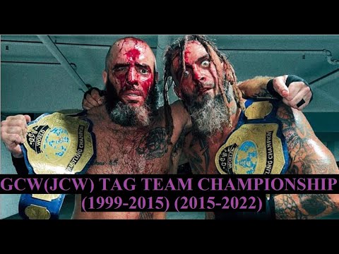 EVERY | GCW(JCW) TAG TEAM CHAMPIONSHIP | (1999-2022) - YouTube