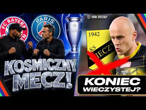WIECZYSTA OGŁASZA KONIEC? BAYERN - PSG: KOSMICZNY MECZ! TYLKO SPORT: POL, WICHNIAREK, SZCZYGIELSKI