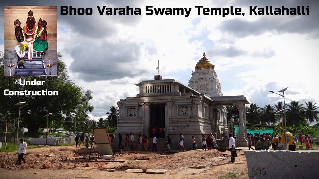 Bhoo Varaha Swamy Temple, Kallahalli Mandya - Under Construction - YouTube