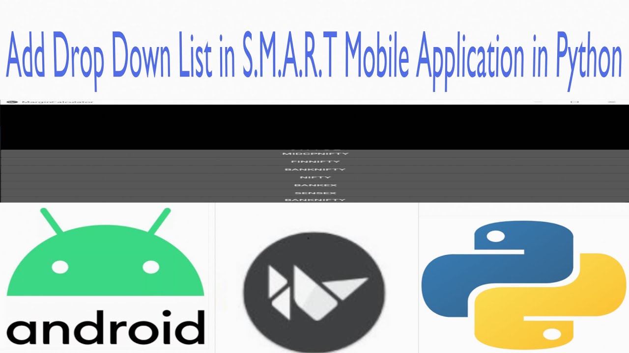 Drop Down List In S M A R T Mobile Android Application In Python Youtube