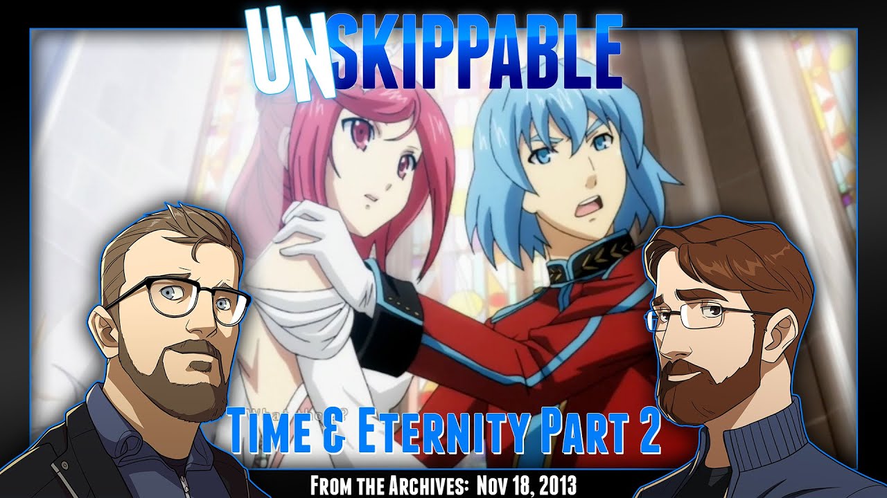 Time & Eternity Part 2 || Unskippable Ep254 [Aired: Nov 18, 2013] - YouTube