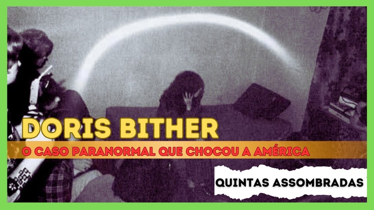 Doris Bither - O caso paranormal que chocou a América #poltergeists ...
