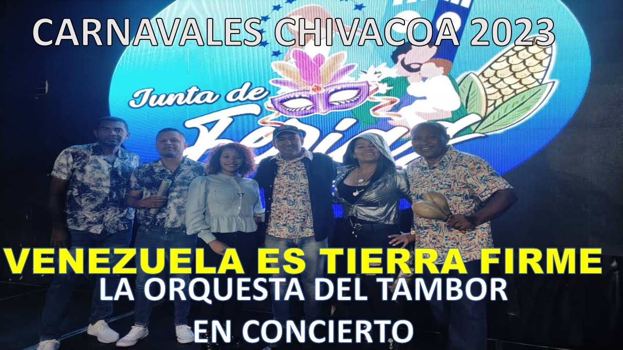VENEZUELA ES TIERRA FIRME EN CHIVACOA 2023 - YouTube
