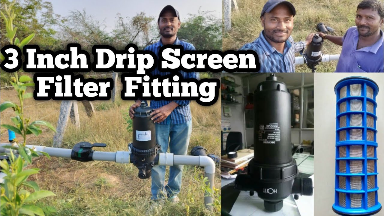 3 Inch Drip Screen Filter Fitting or Installation, 3 ఇంచుల డ్రిప్ ...