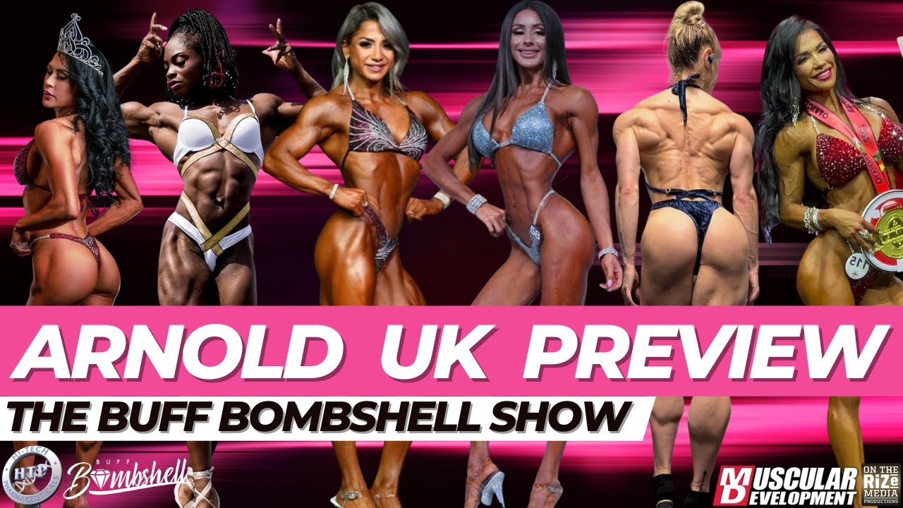 Arnold UK Ladies Preview 2022 | Buff Bombshell Show with Lauren Lotter - YouTube