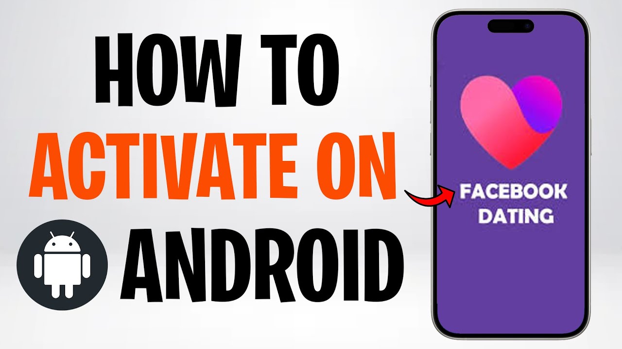 How to Use and Activate Facebook Dating on Android (2026) - YouTube
