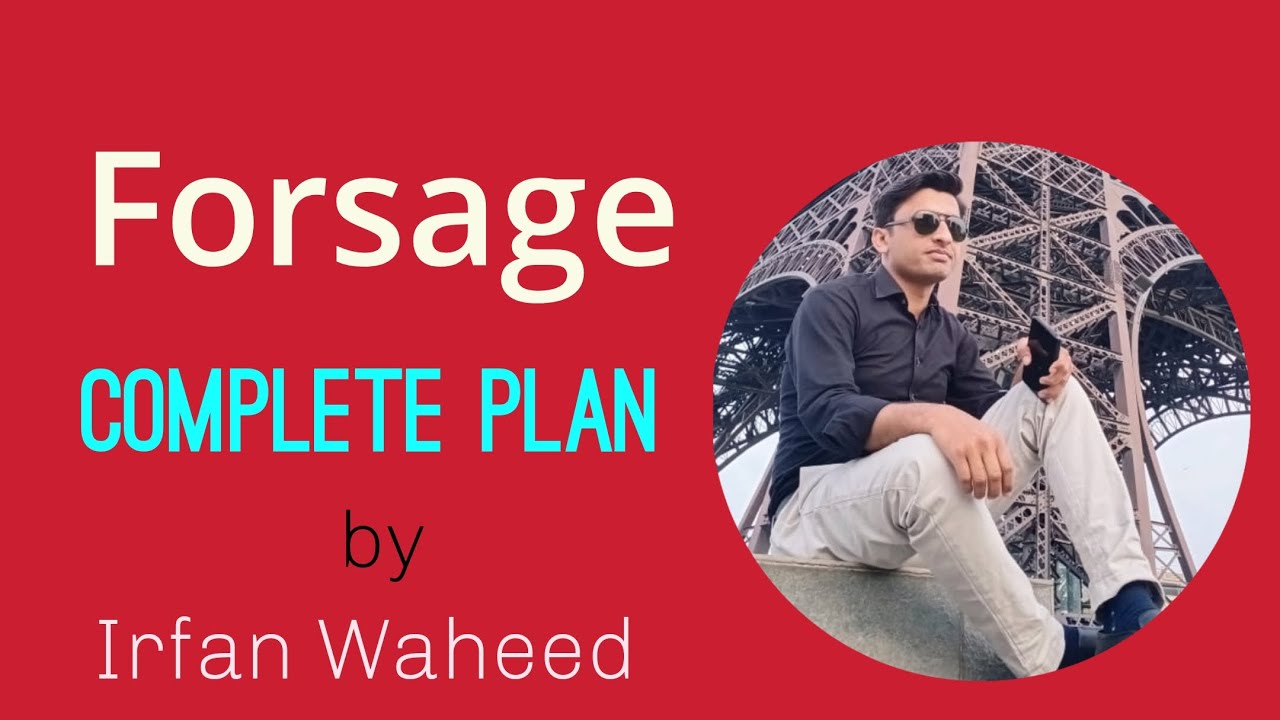 Forsage Complete Plan by Irfan Waheed - YouTube