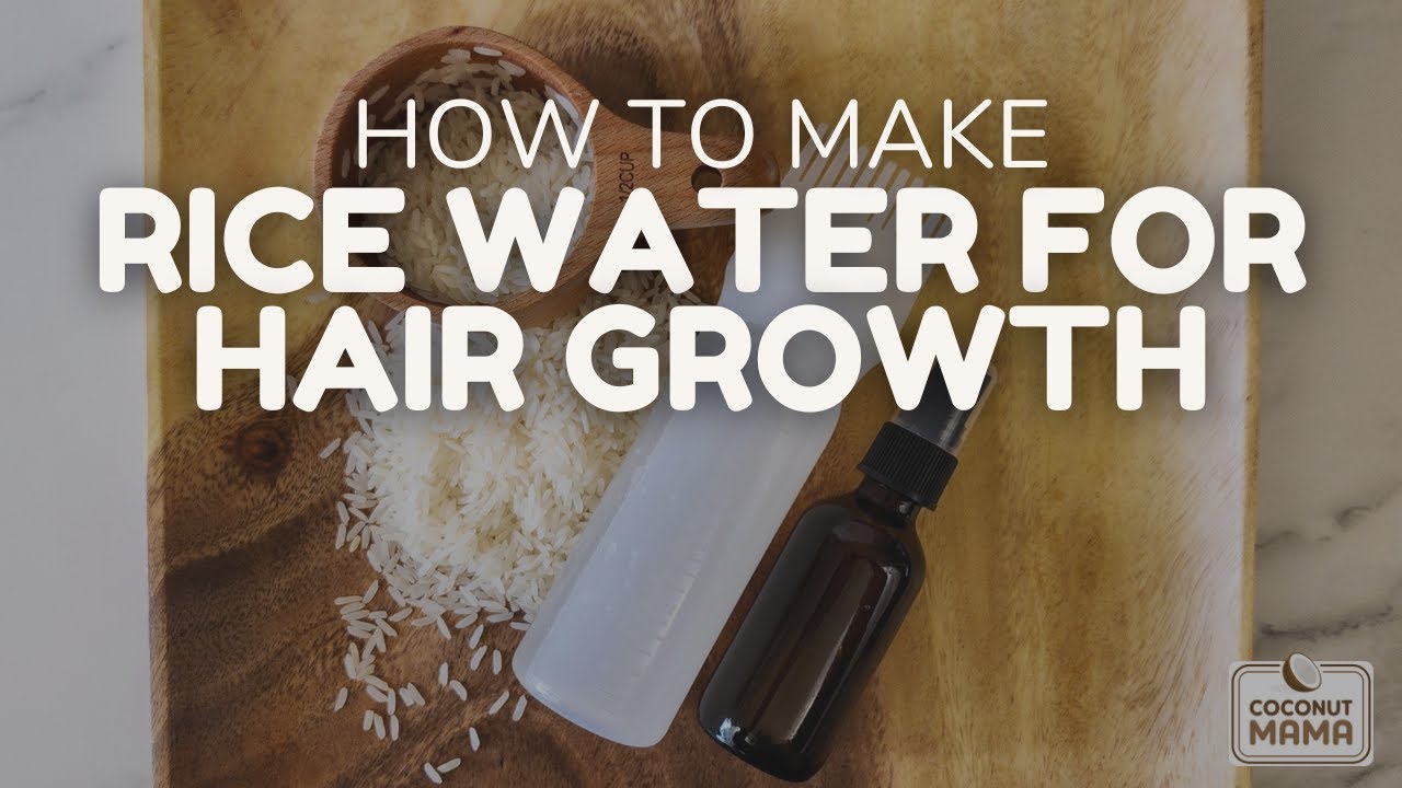 How To Make Rice Water for Hair Growth & Healthy Hair - YouTube