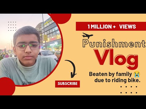 BEATEN 😭😭BY FAMILY DUE TO RIDING BIKE | VIRAL VLOG | MOHIT KUMAR | VLOG-2 | #MOHITKUMAR - YouTube