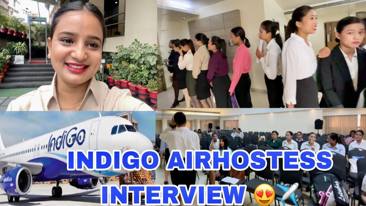 Indigo Cabin Crew interview 2023 || Selected or Rejected?? / Guwahati ...