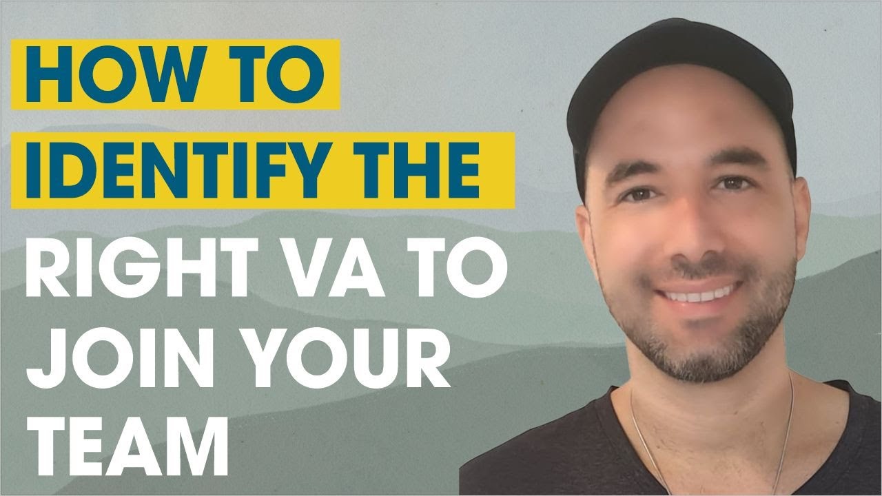 How to Identify the Right VA to Join Your Team - YouTube