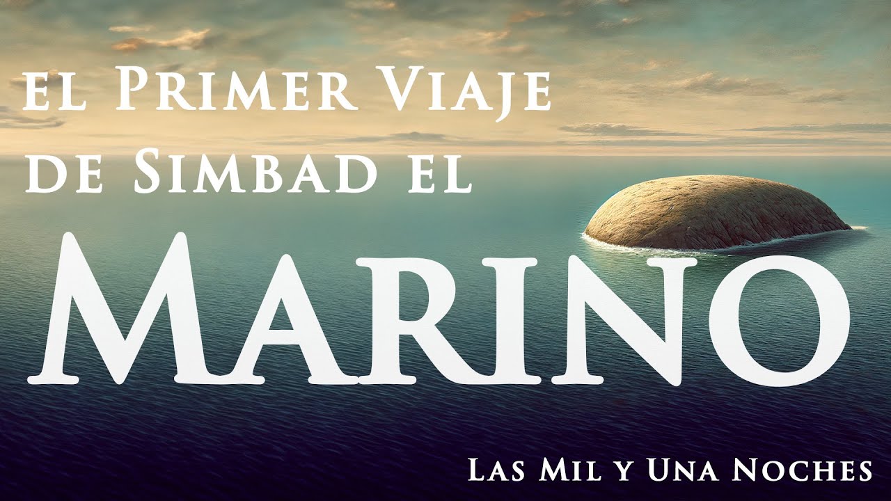 El Primer Viaje de Simbad el Marino — Las Mil y Una Noches - YouTube