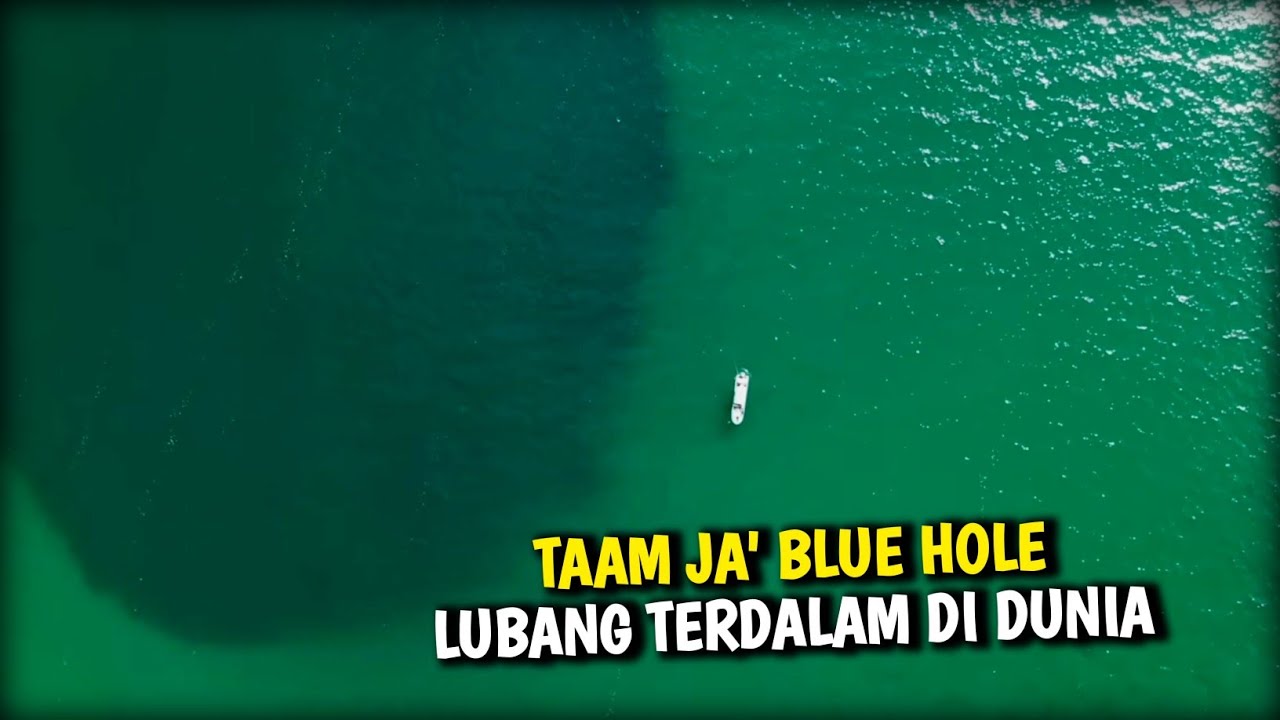 Taam Ja' Blue Hole, Lubang Terdalam di Dunia Yang Tak Diketahui ...