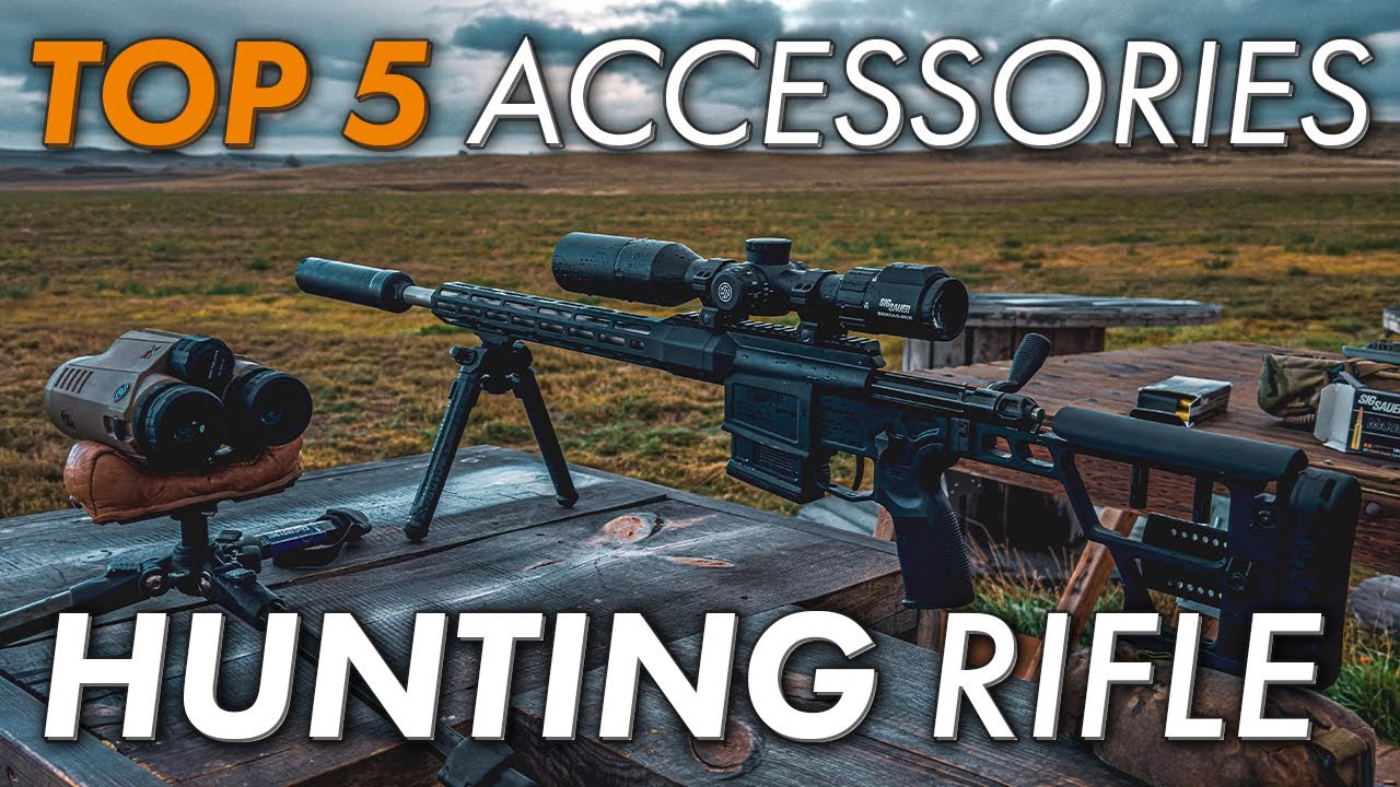 Top 5 Accessories for My Hunting Rifle - YouTube