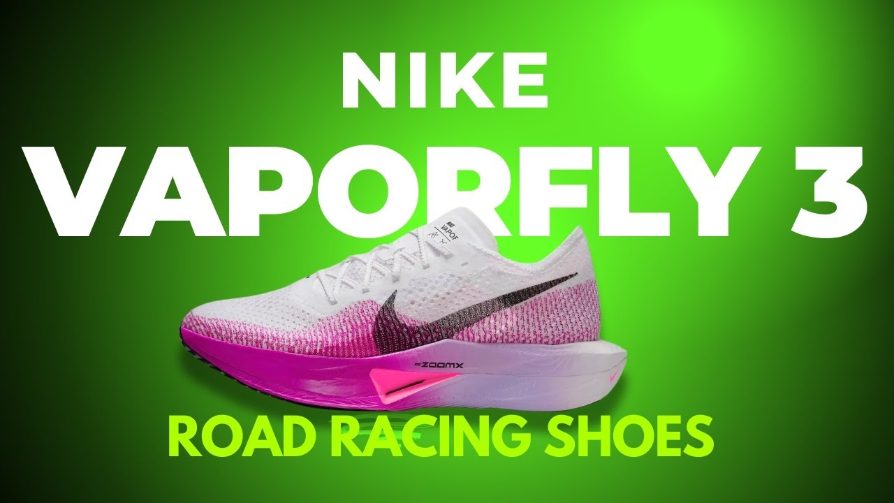 "Nike Vaporfly 3 Review: Best Road Racing Shoes for Marathon Runners ...