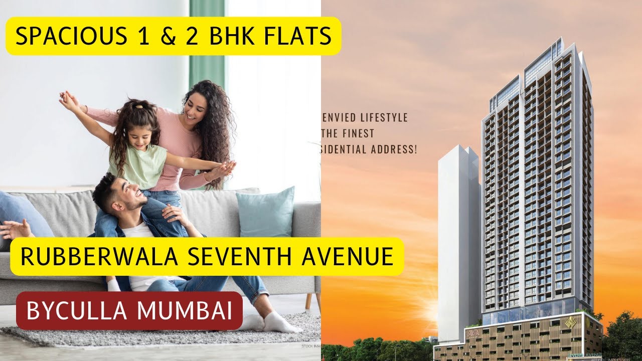Rubberwala Seventh Avenue at Byculla Mumbai 1 & 2 BHK Flats. - YouTube