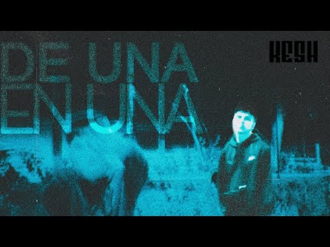 KESH - DE UNA EN UNA (Official Audio)
