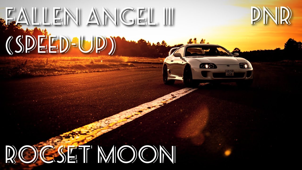 ROCSET MOON - FALLEN ANGEL II (Speed-up) - YouTube