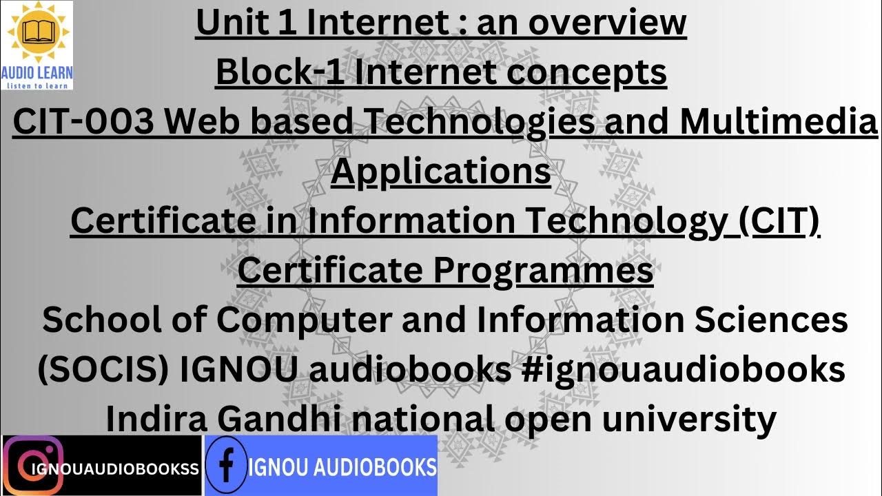 Unit 1 Internet : an overview Block-1 Internet concepts CIT 003 CIT SOCIS #ignou # ...
